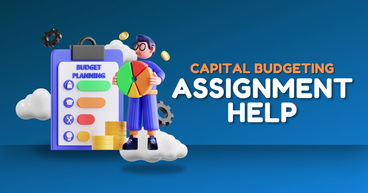 Capital Budgeting Assignment Help & Writing Services